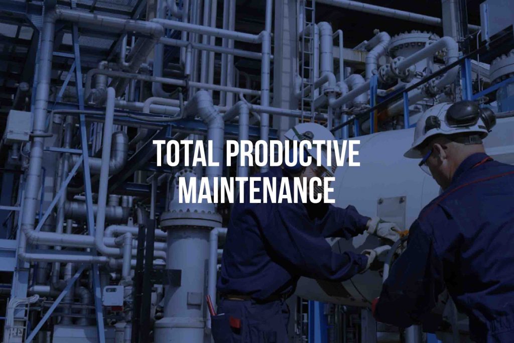 TRAINING BEST PRACTICE TOTAL PRODUCTIVE MAINTENANCE (TPM) - Casa Training