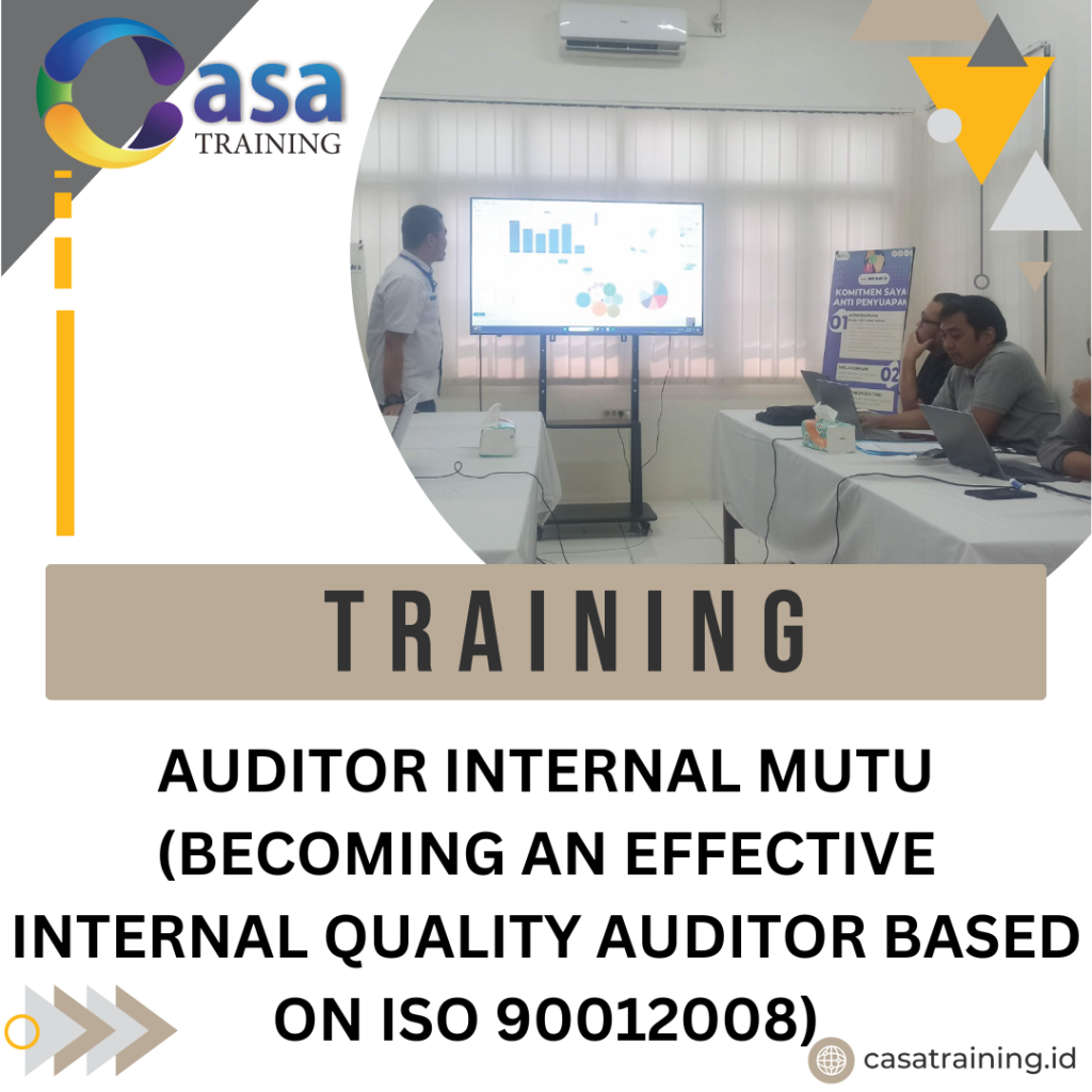 TRAINING AUDITOR INTERNAL MUTU (BECOMING AN EFFECTIVE INTERNAL QUALITY ...