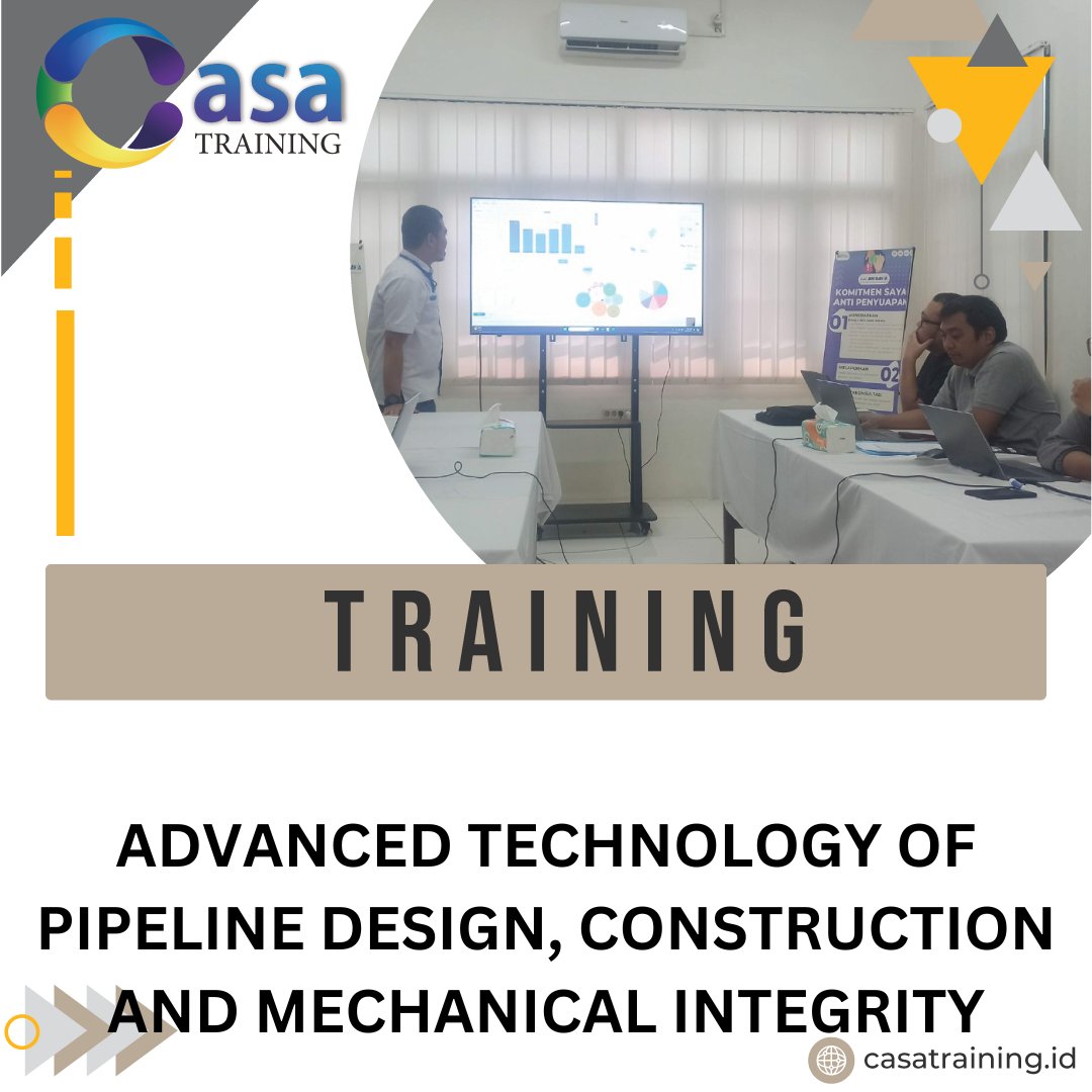 TRAINING ADVANCED TECHNOLOGY OF PIPELINE DESIGN, CONSTRUCTION AND ...