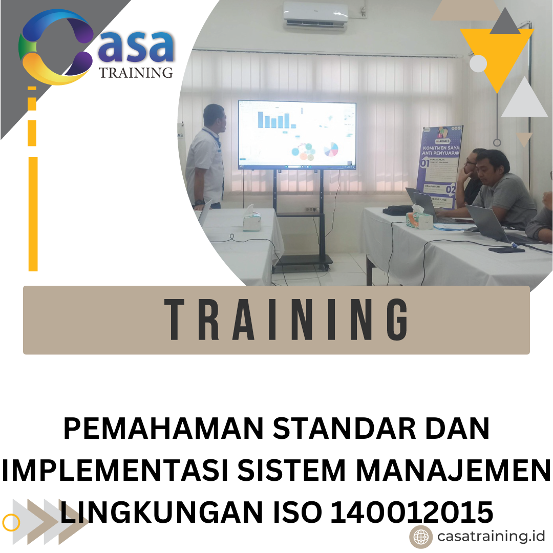 Training Pemahaman Standar Dan Implementasi Sistem Manajemen Lingkungan