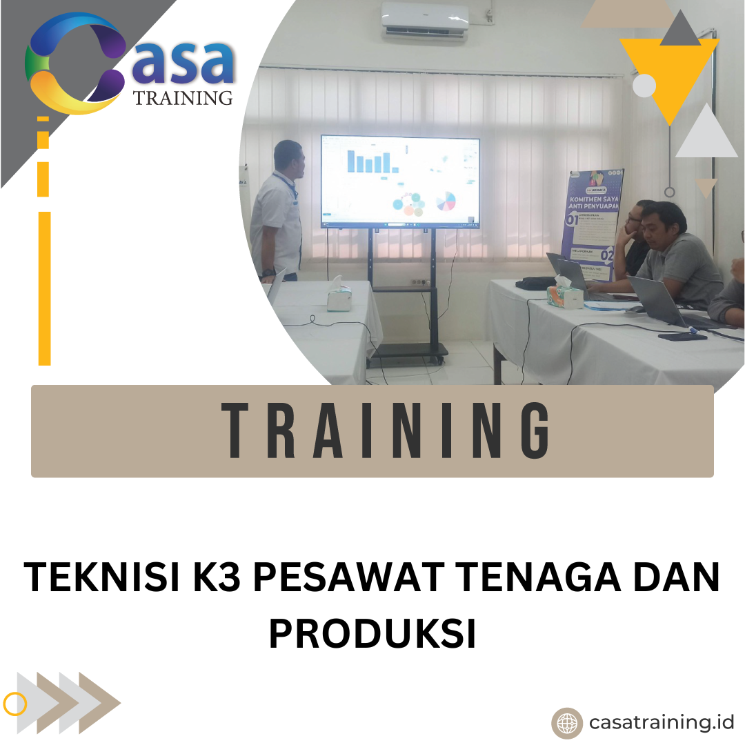 TRAINING TEKNISI K3 PESAWAT TENAGA DAN PRODUKSI