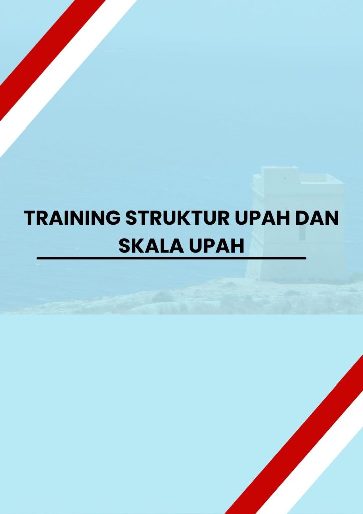TRAINING STRUKTUR UPAH DAN SKALA UPAH - Casa Training