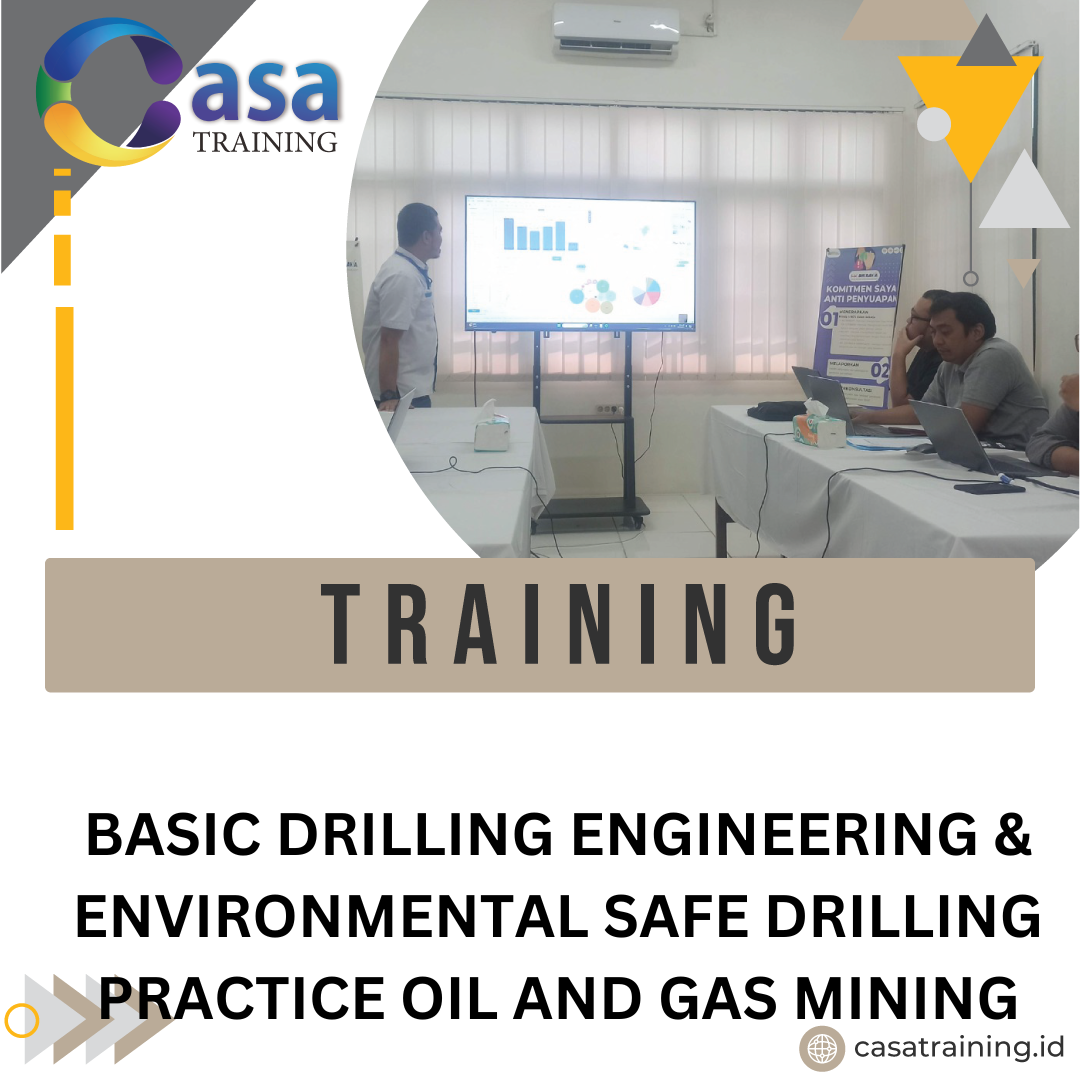 TRAINING BASIC DRILLING ENGINEERING & ENVIRONMENTAL SAFE DRILLING ...